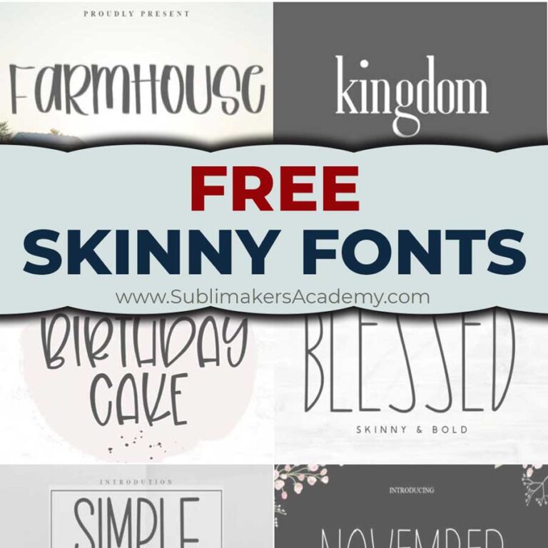 Free Skinny Fonts for Sublimation Designs