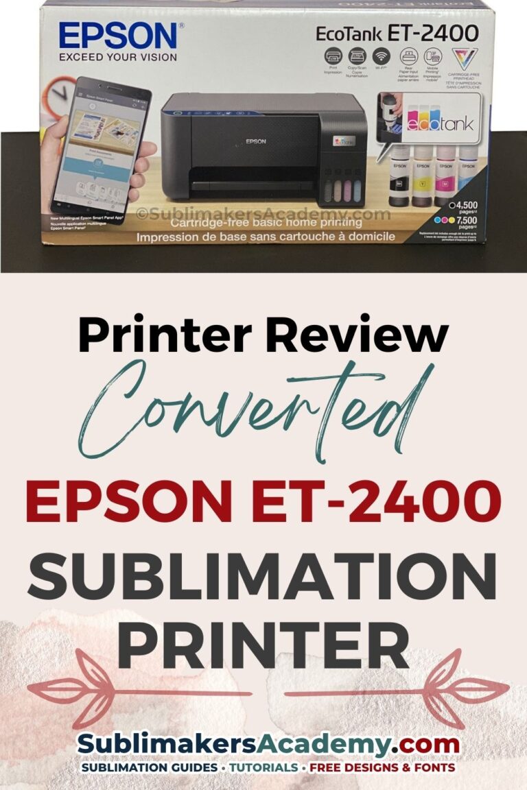 Converted Epson Ecotank ET-2400 Sublimation Printer Review